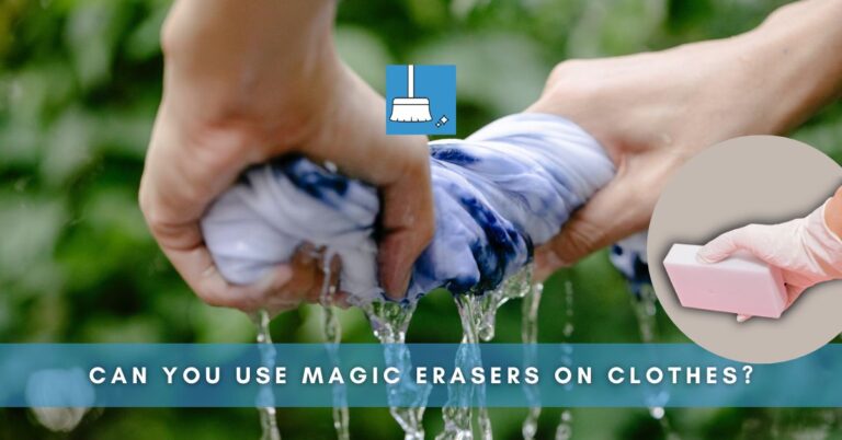 Can You Use Magic Eraser On Clothes? (Explained!)