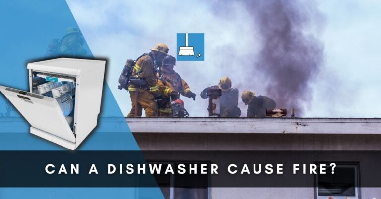 Can Dishwasher Cause A Fire? (With Prevention Tips!)